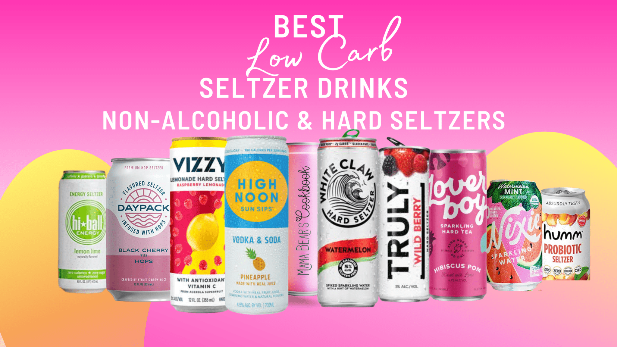 Best Low Carb Seltzer Drinks: Hard Seltzers & Cocktails